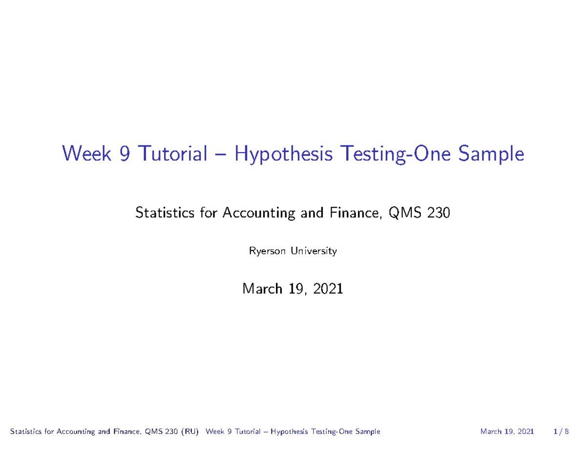 QMS230-Week9-Tutorial - Week 9 Tutorial – Hypothesis Testing-One Sample ...