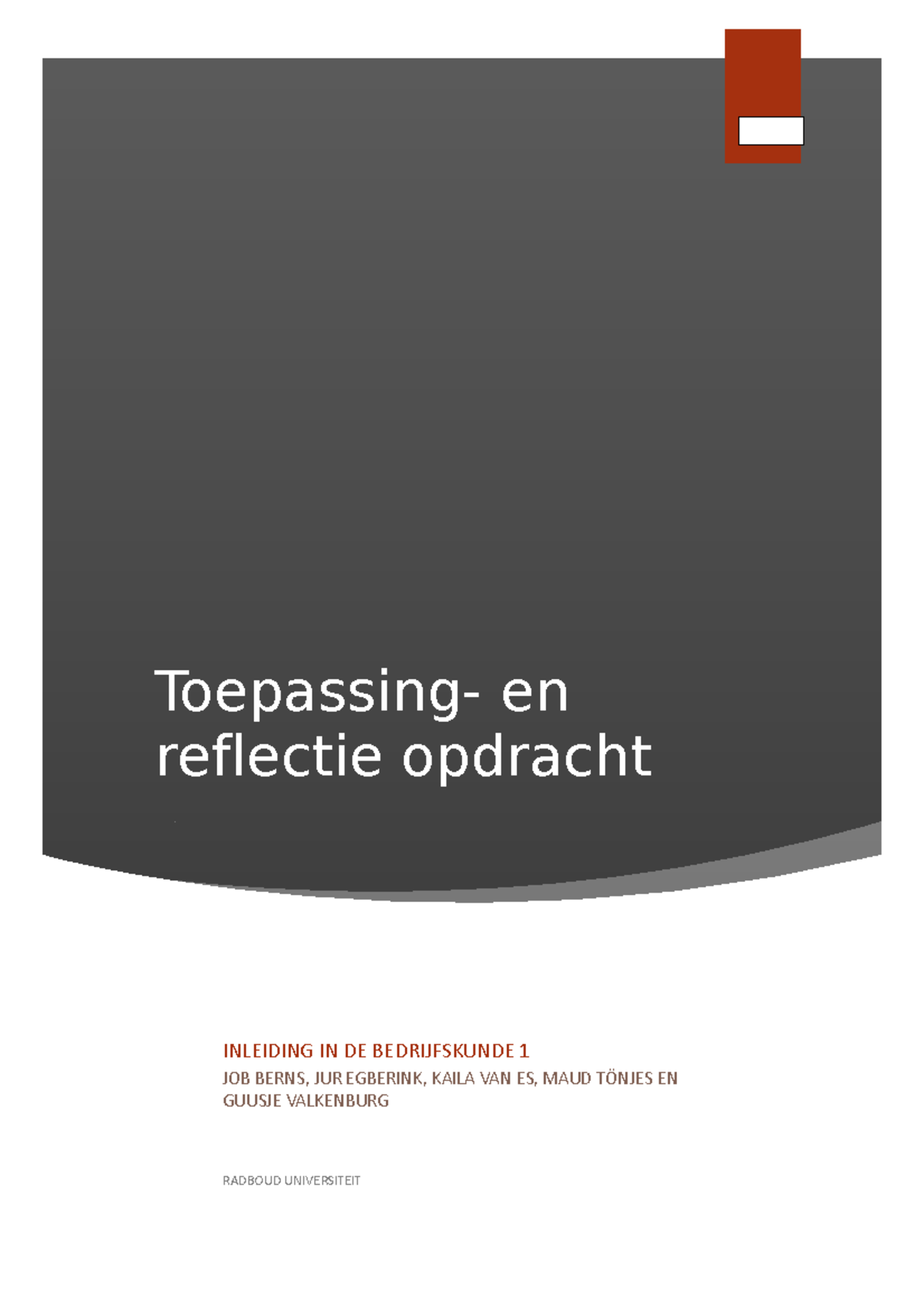 IBK1 toepassing- en reflectie opdracht compleet - Toepassing- en reflectie opdracht RADBOUD ...