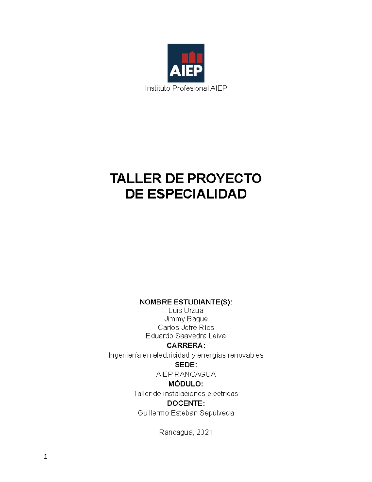 Informe Proyecto revisado - Instituto Profesional AIEP TALLER DE PROYECTO DE ESPECIALIDAD NOMBRE ...