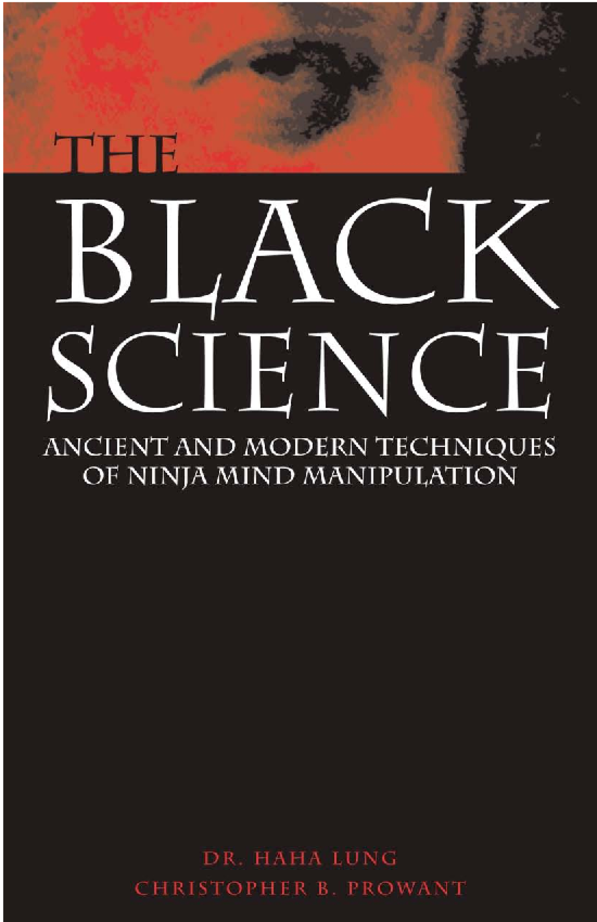 The Black Science Ancient and Modern Techniques of Ninja Mind ...