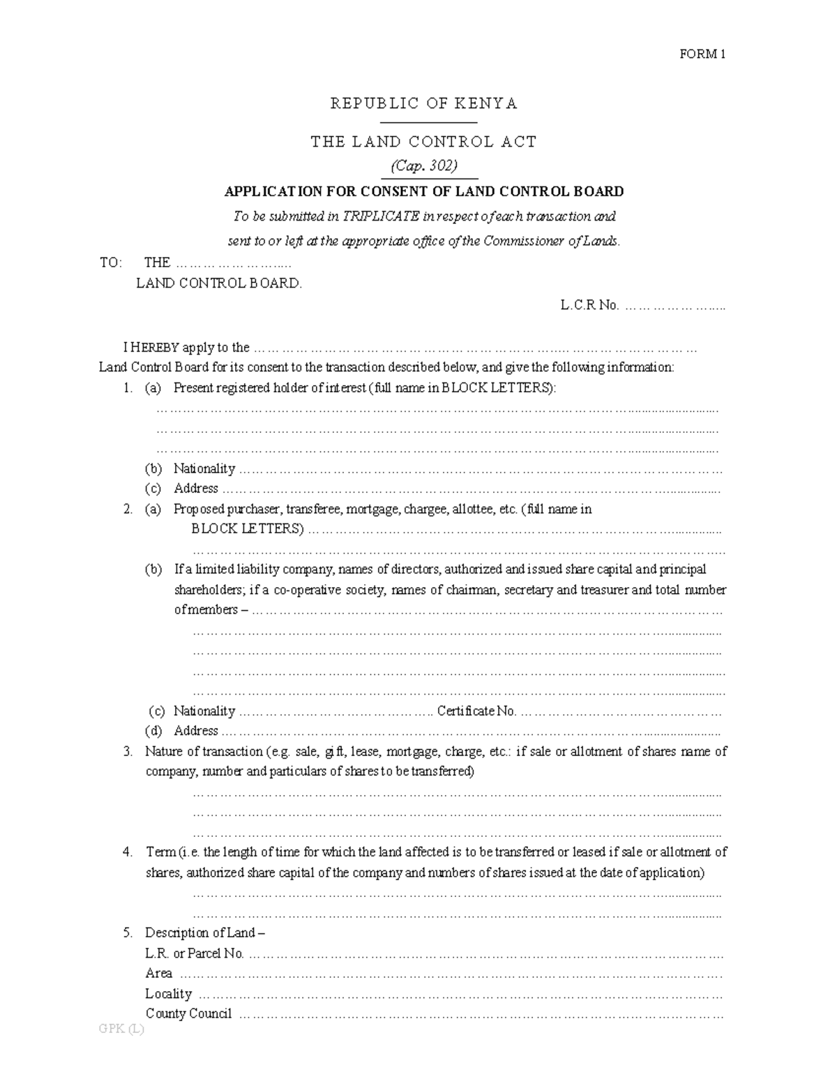Application FOR Consent OF LAND Control Board - FORM 1 GPK (L) RE P UB ...