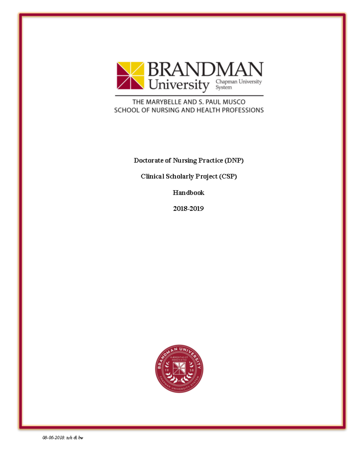CSP Handbook - Doctorate of Nursing Practice (DNP) Clinical Scholarly Project (CSP) Handbook ...
