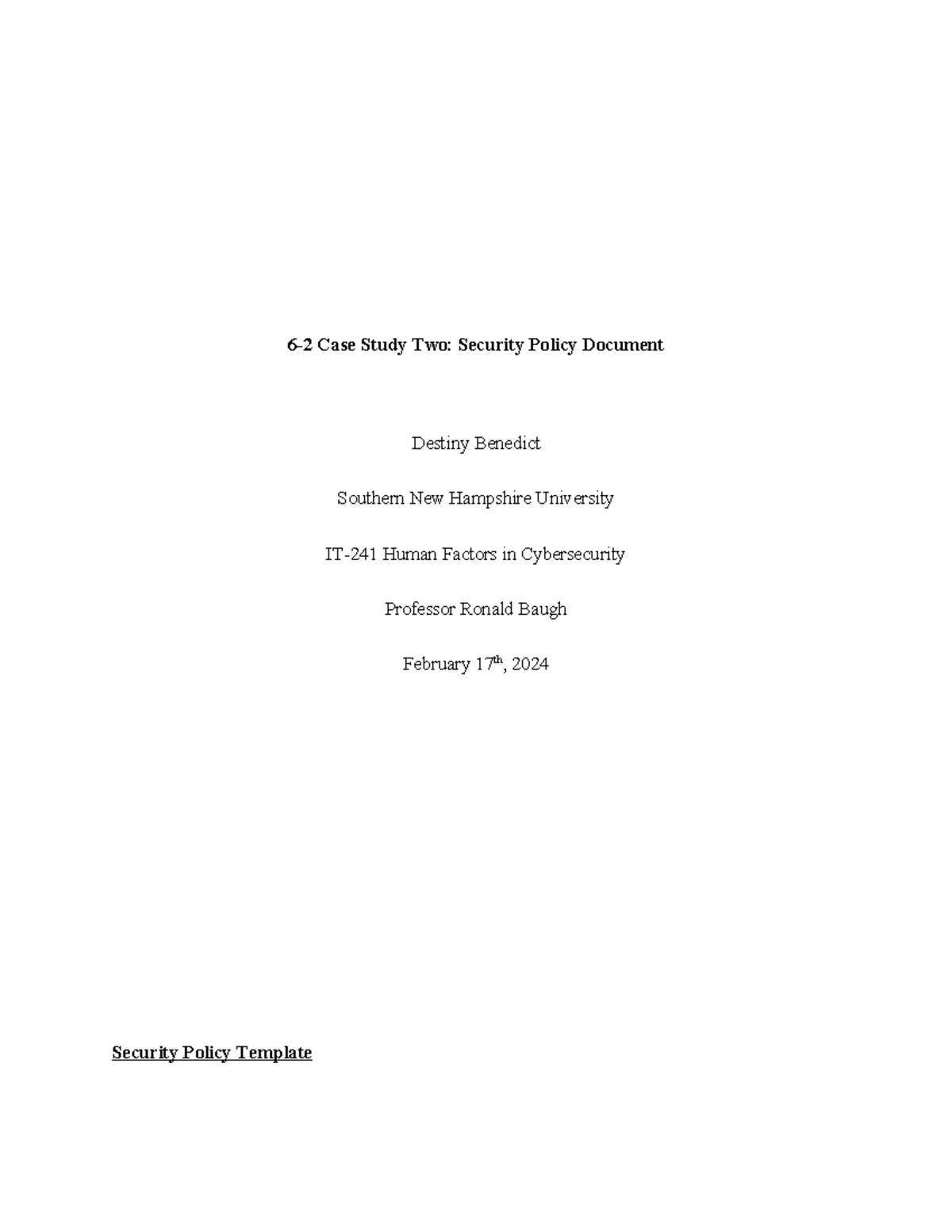 6-2 Case Study Two Security Policy Document - It has critical ...