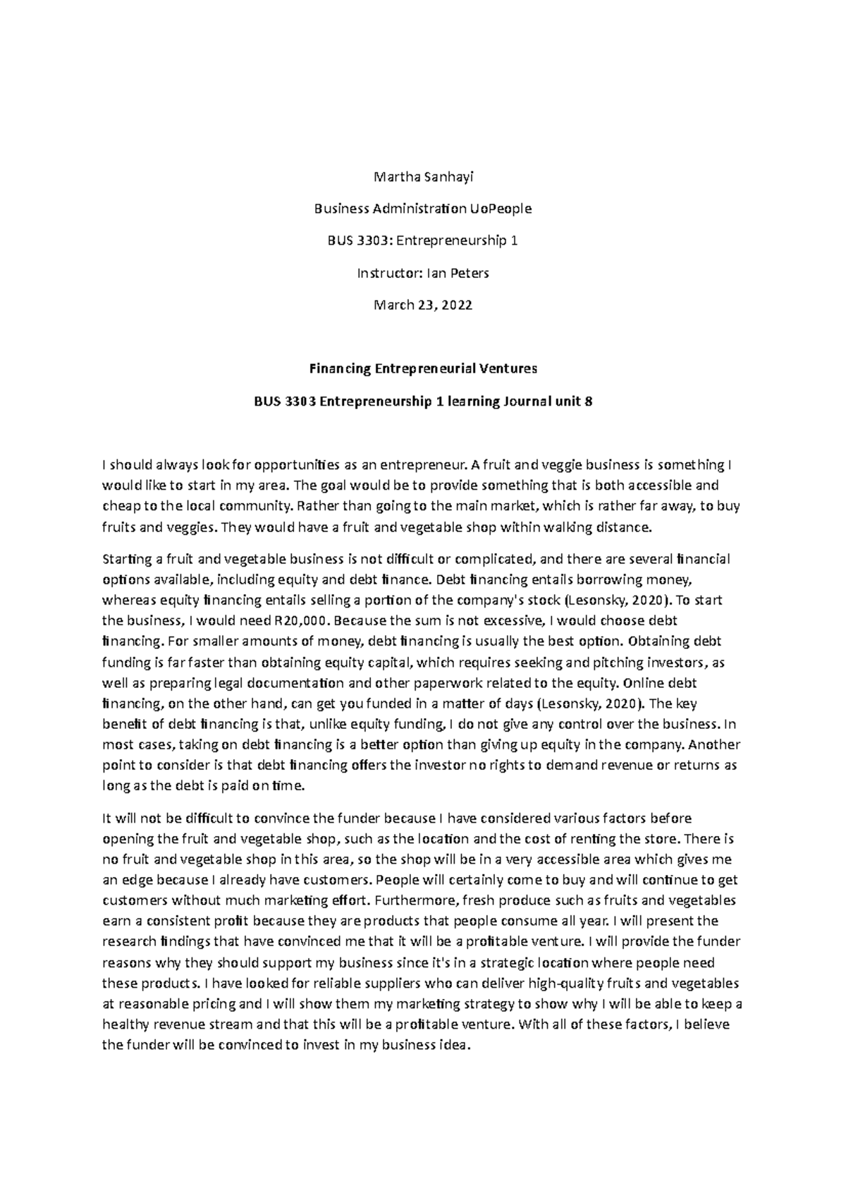 BUS 3303 Entrepreneurship 1 learning Journal unit 8 - Martha Sanhayi Business Administration ...