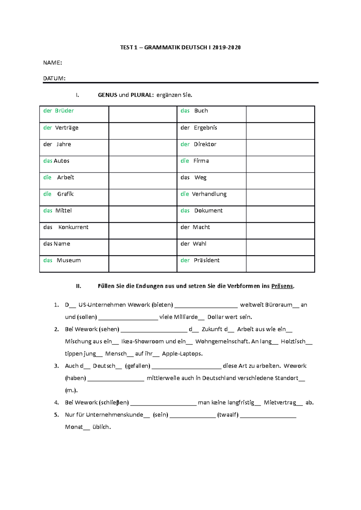 Grammatik - TEST 1 - TEST 1 – GRAMMATIK DEUTSCH I 2019- NAME: DATUM: I ...