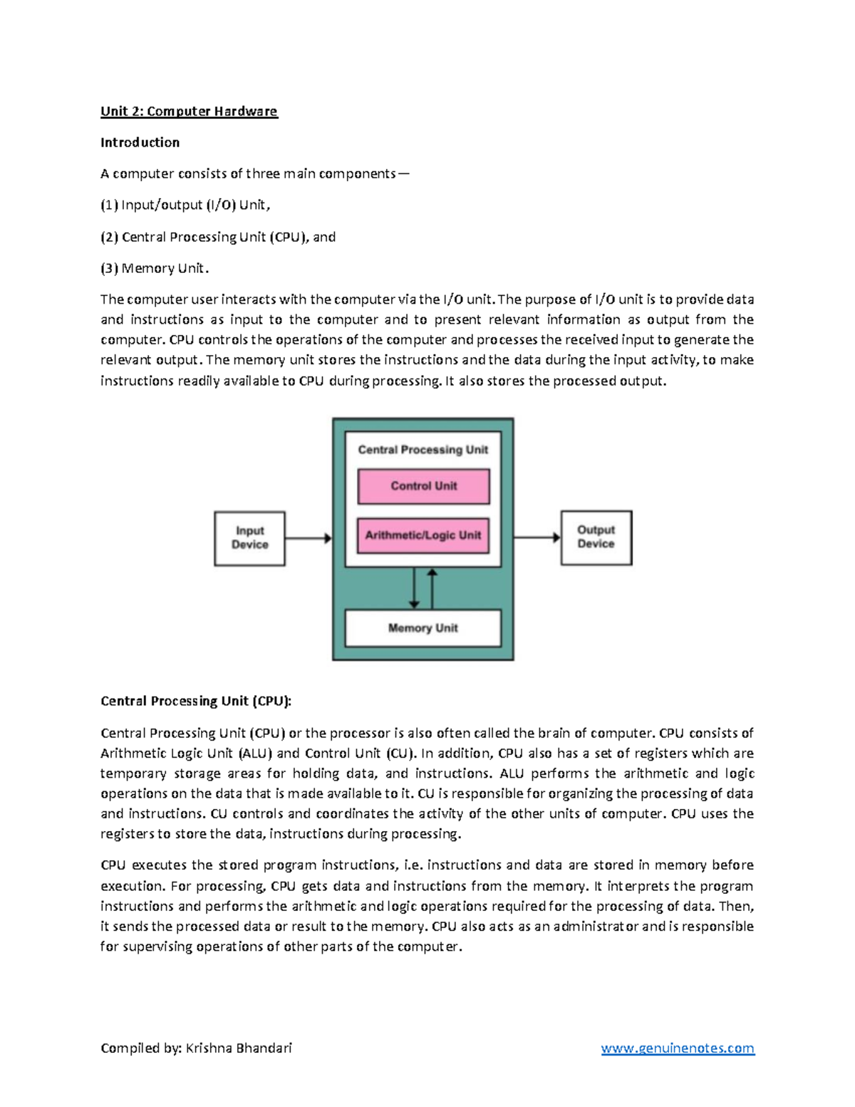 Unit 2 Computer Hardware - Unit 2: Computer Hardware Introduction A computer consists of three ...