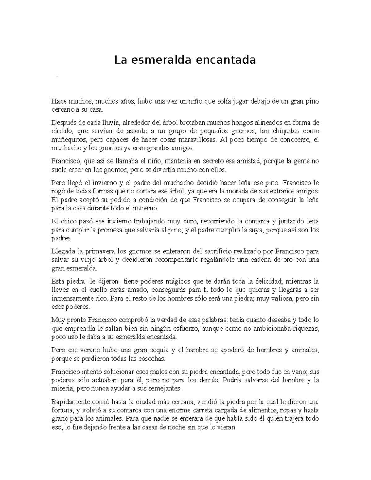 La esmeralda encantada - La esmeralda encantada Hace muchos, muchos años, hubo una vez un niño ...