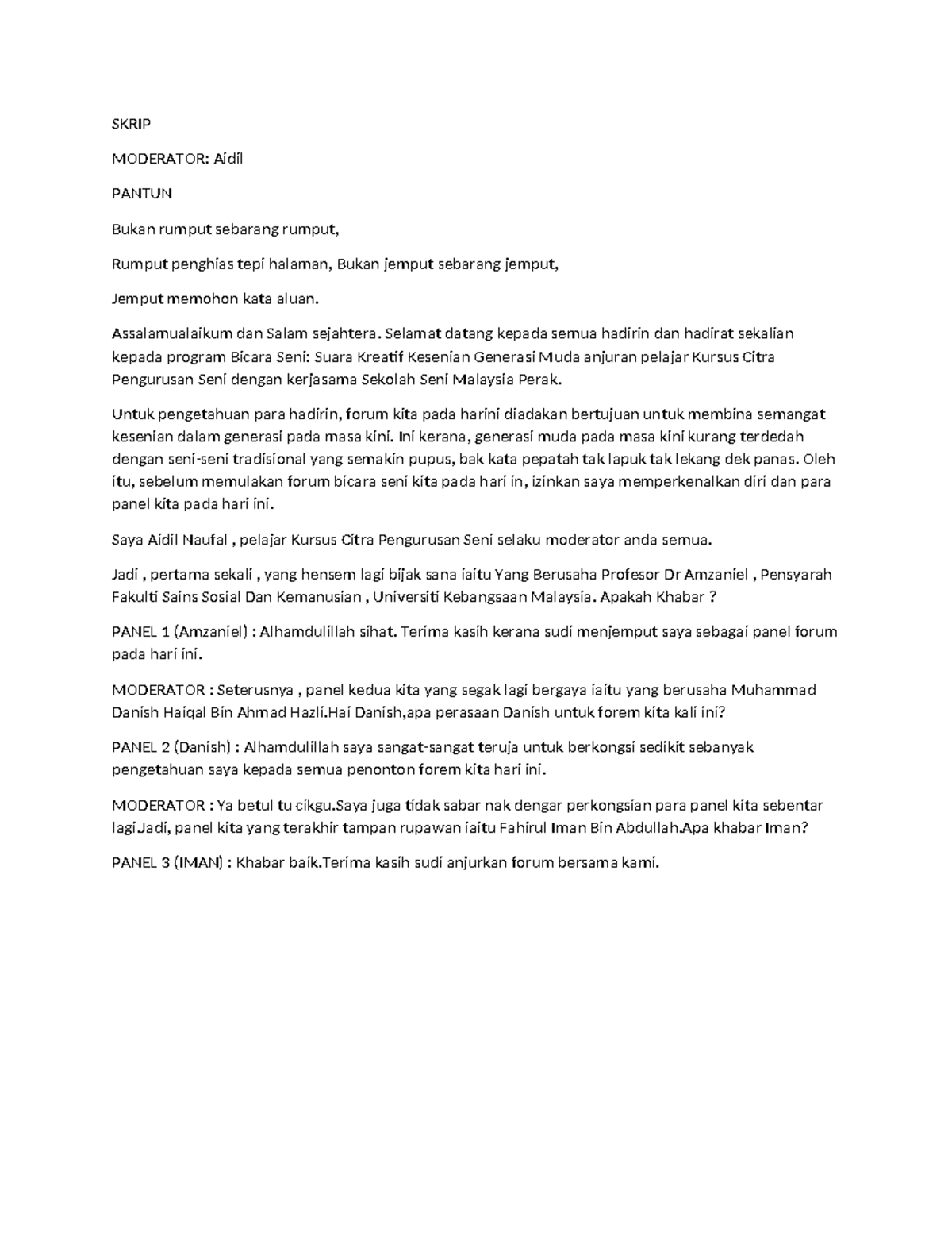 Kemeng - nnnn - SKRIP MODERATOR: Aidil PANTUN Bukan rumput sebarang ...