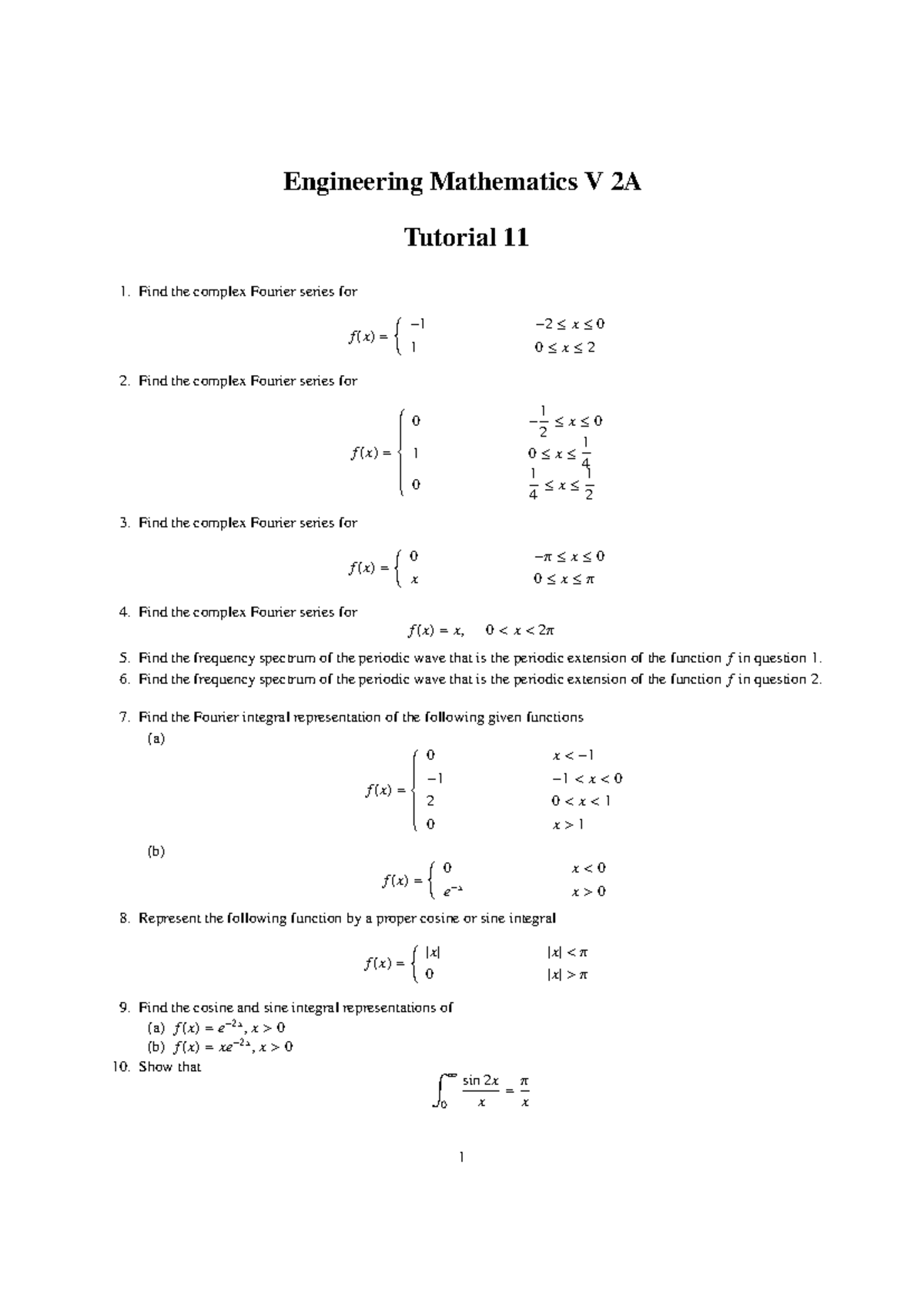 MATE2A2 Tutorial 11 - Engineering Mathematics V 2A Tutorial 11 Find the complex Fourier series ...
