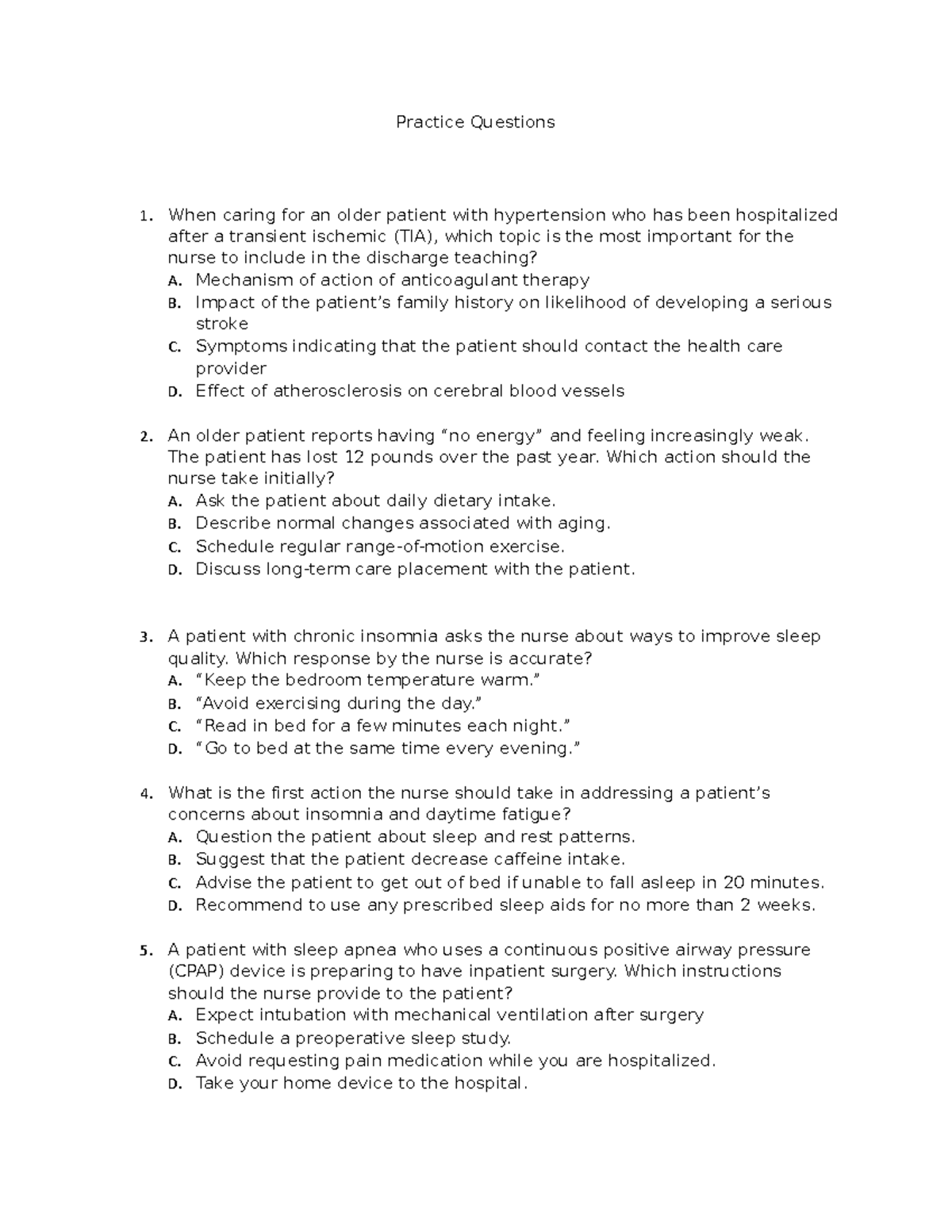 Practice Questions 1 - N/a - Practice Questions When caring for an ...