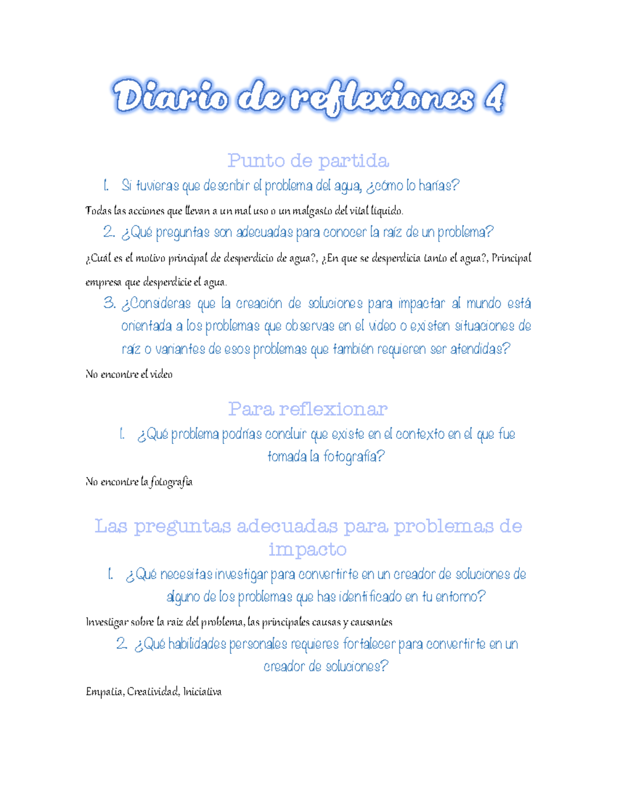 Diario de reflexiones 4 - Punto de partida Si tuvieras que describir el problema del agua, ¿cómo ...