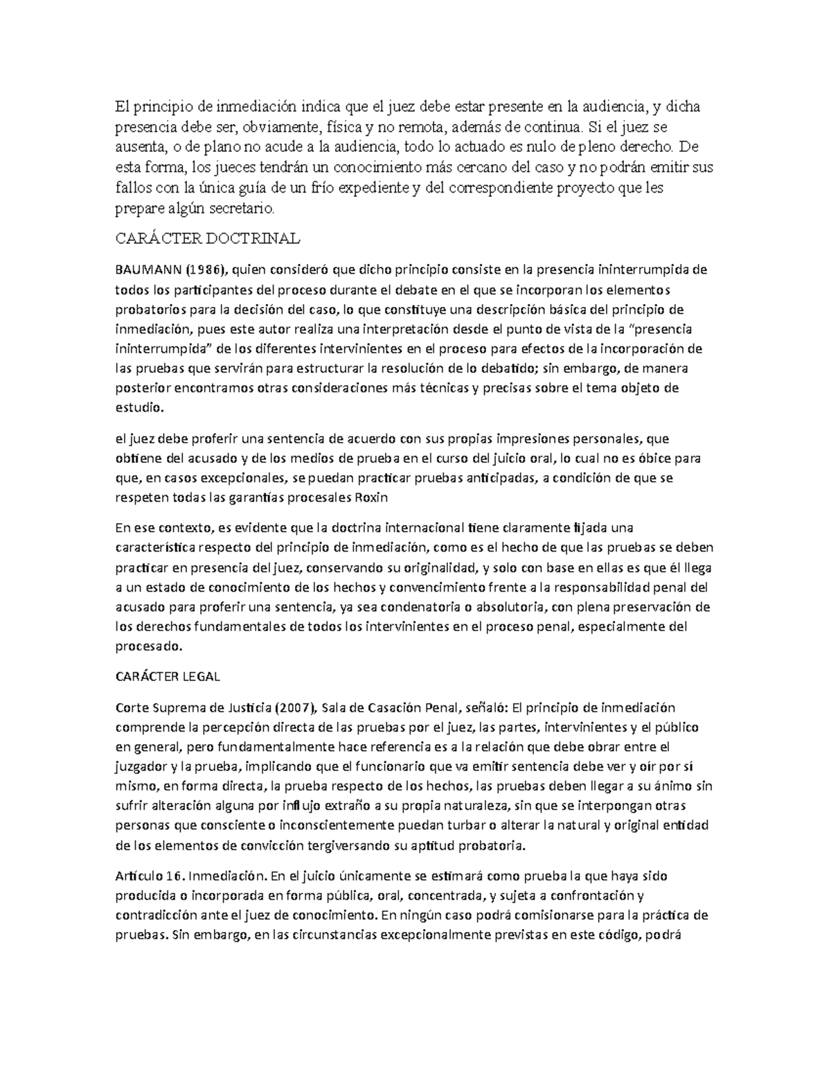 Principio de Inmediación 1111 - El principio de inmediación indica que ...