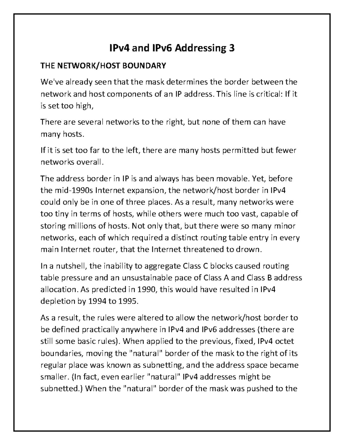 IPv4 and IPv6 Addressing 3 - This line is critical: If it is set too ...