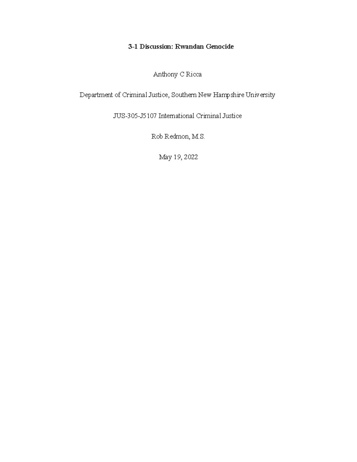 JUS305- 3-1 Discussion Rwandan Genocide - 3-1 Discussion: Rwandan ...