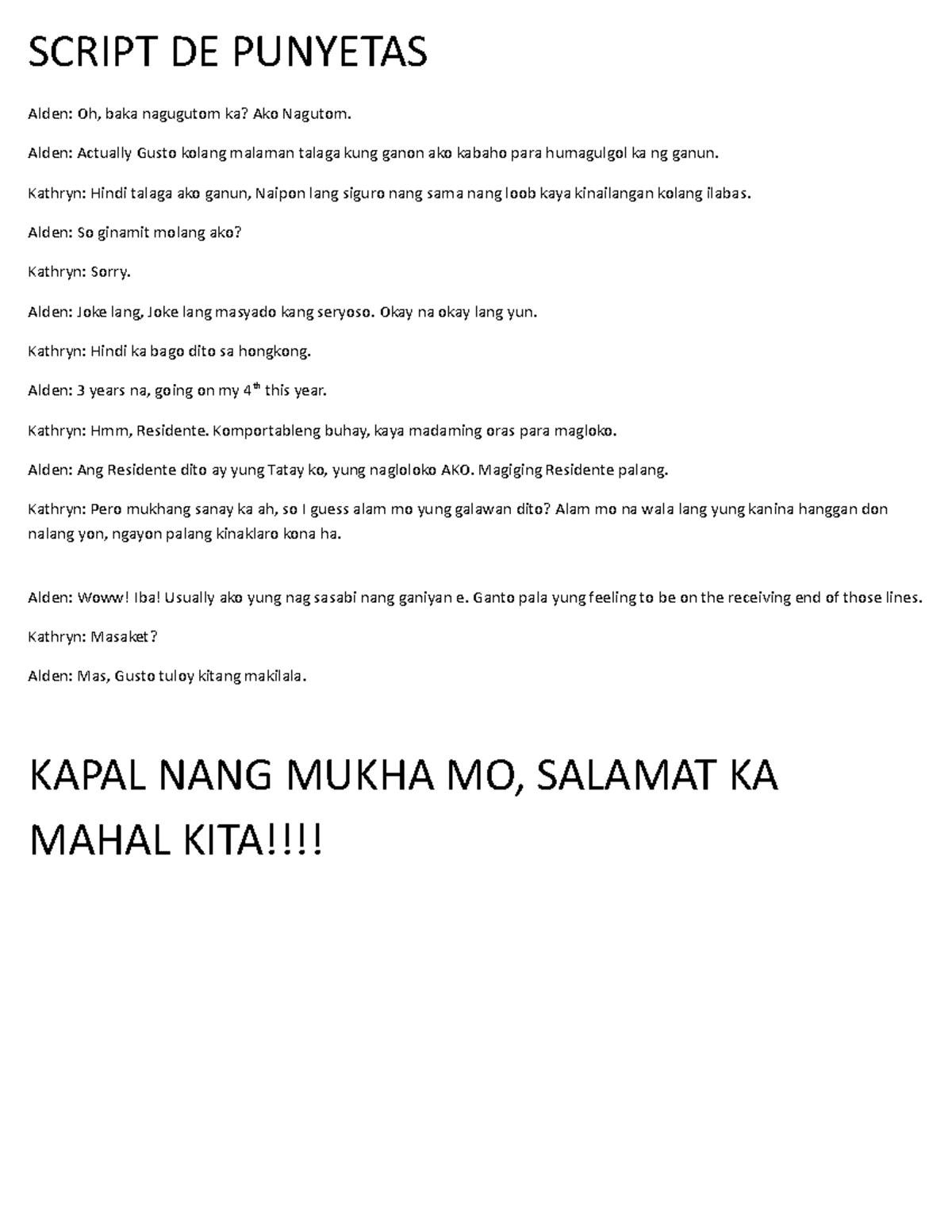 SCRIPT OF THE CENTURIES OF WORLDS AND - SCRIPT DE PUNYETAS Alden: Oh ...