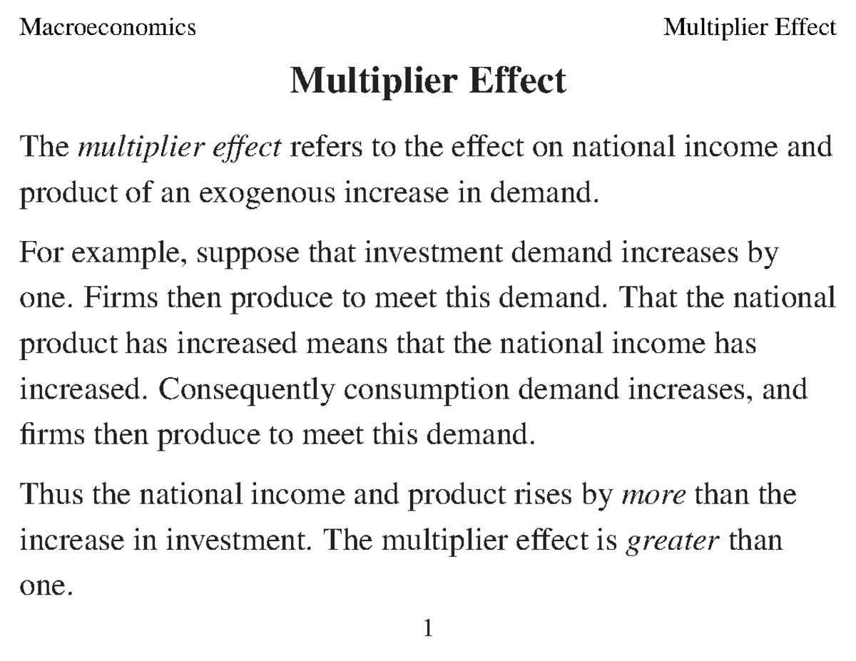 Multiplier Effect - Multiplier Effect The multiplier effect refers to ...