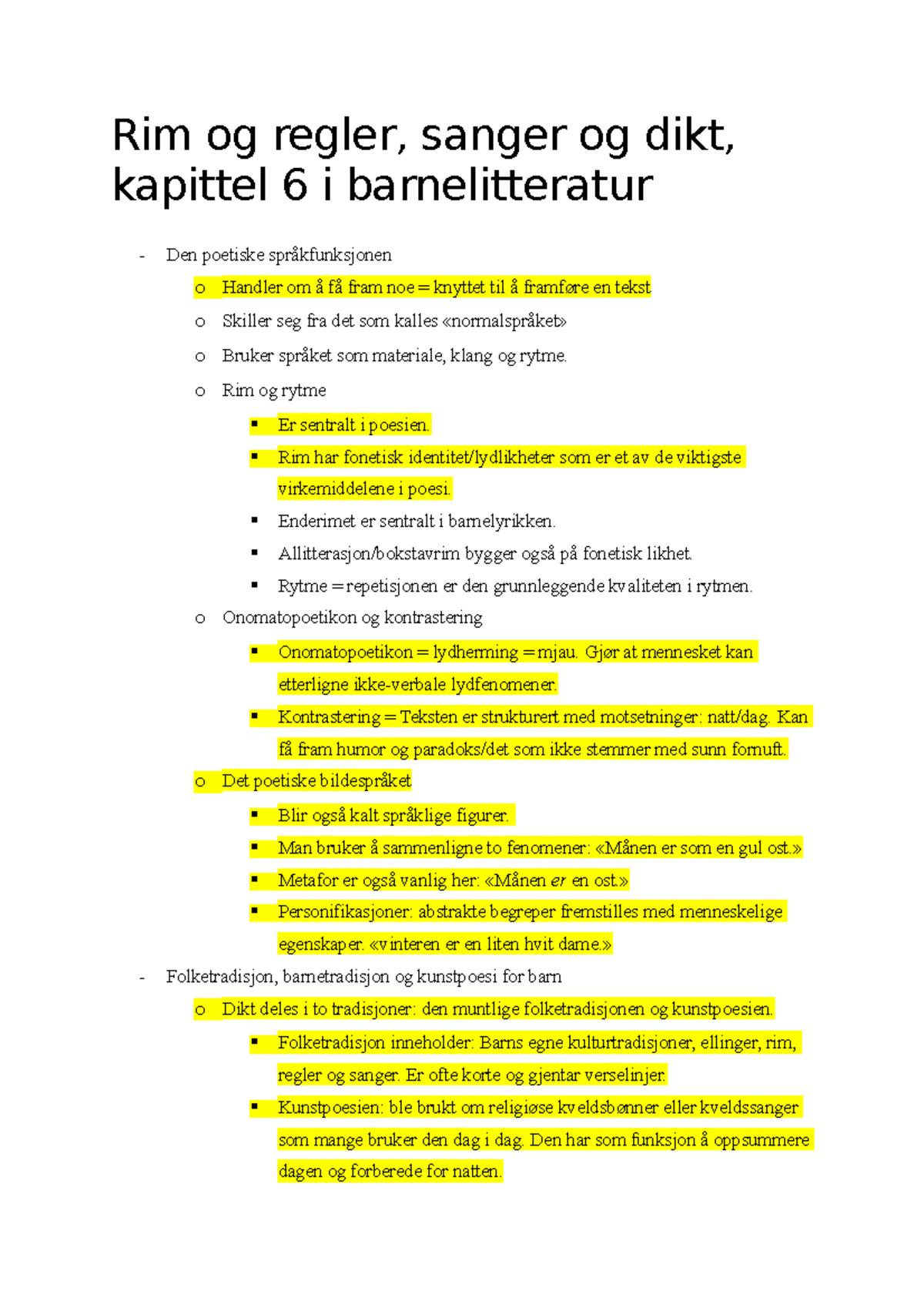 Rim og regler, sanger og dikt, kapittel 6 i barnelitteratur - o Rim og rytme Er sentralt i ...
