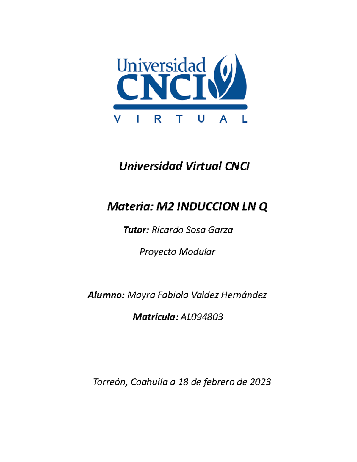 Proyecto modular ( Induccion) - Universidad Virtual CNCI Materia: M2 INDUCCION LN Q Tutor ...