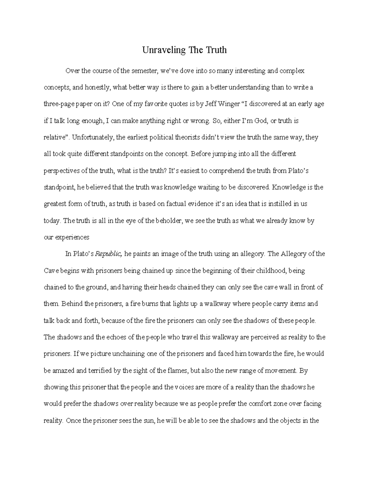 Unraveling The Truth - Essay final - Unraveling The Truth Over the ...