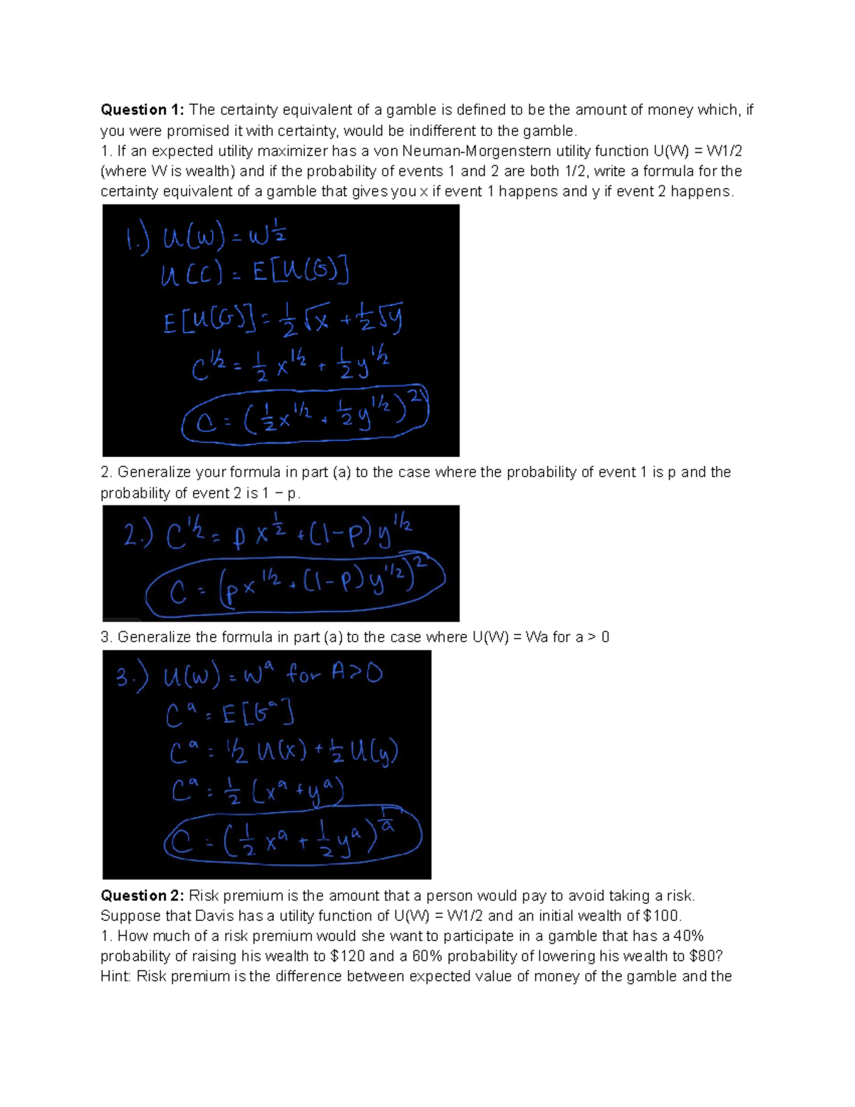 Assignment four - ....... - Question 1: The certainty equivalent of a ...
