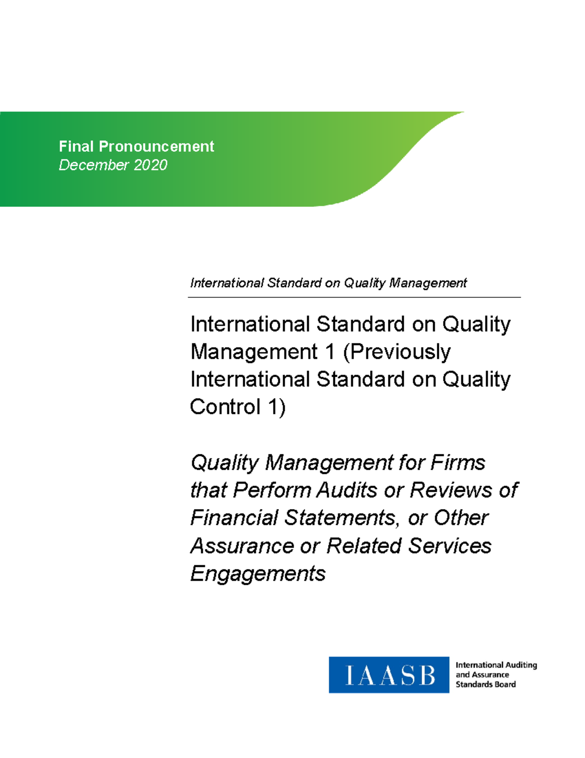 Iaasb Quality Management ISQM 1 Quality Management for Firms - Final ...
