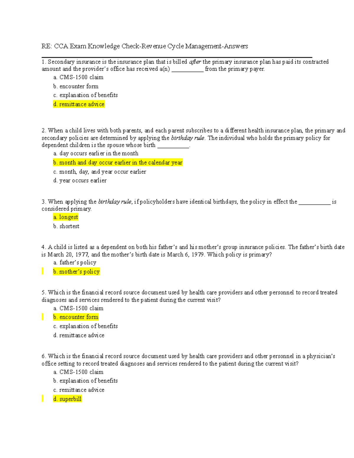 CCA Exam Knowledge Check-Revenue Cycle Management-Answers - a. CMS-1500 claim b. encounter form ...