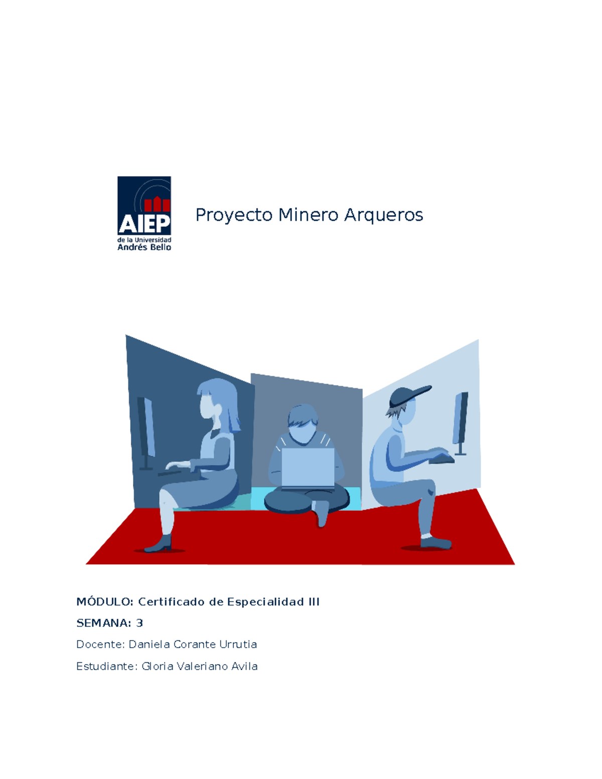 Semana 3 Certificado DE Especialidad III - Proyecto Minero Arqueros ...