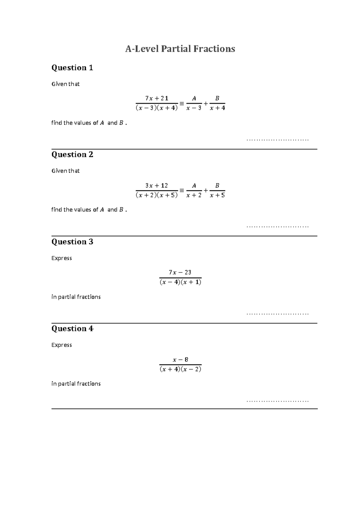 A level partial fractions - A-Level Partial Fractions Question 1 Given ...