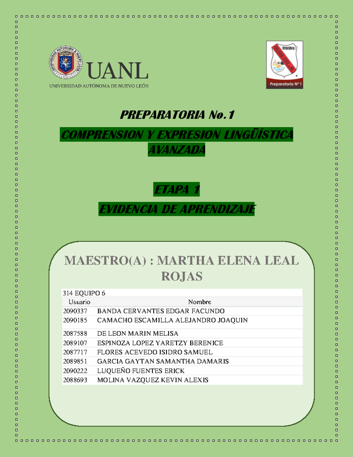 Equipo 6 EV1 Cy ELA - nota -10 - PREPARATORIA No. COMPRENSION Y EXPRESION LINGÜÍSTICA AVANZADA ...