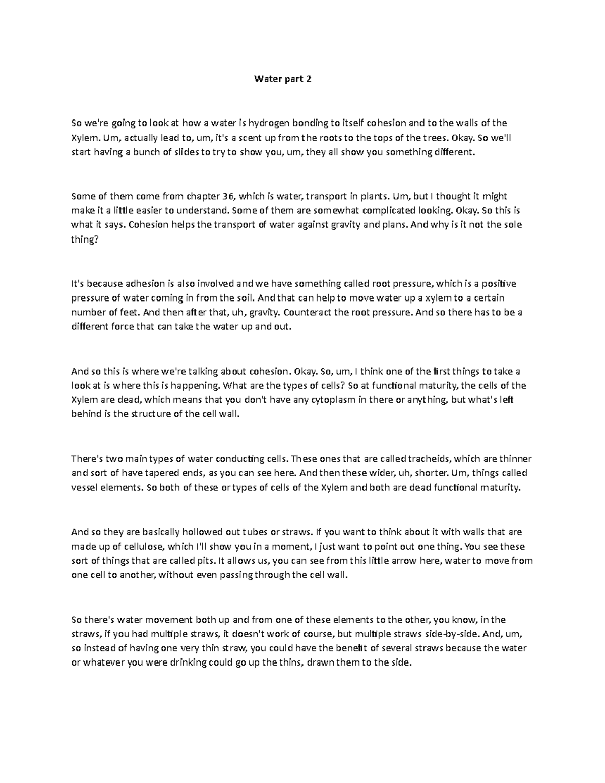 Water part 2 - Um, actually lead to, um, it's a scent up from the roots ...