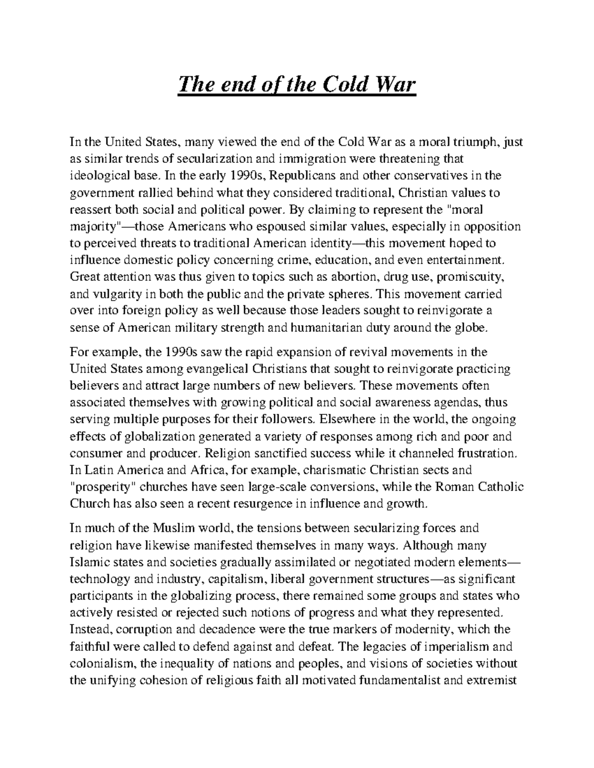 The end of the Cold War - This movement carried over into foreign ...