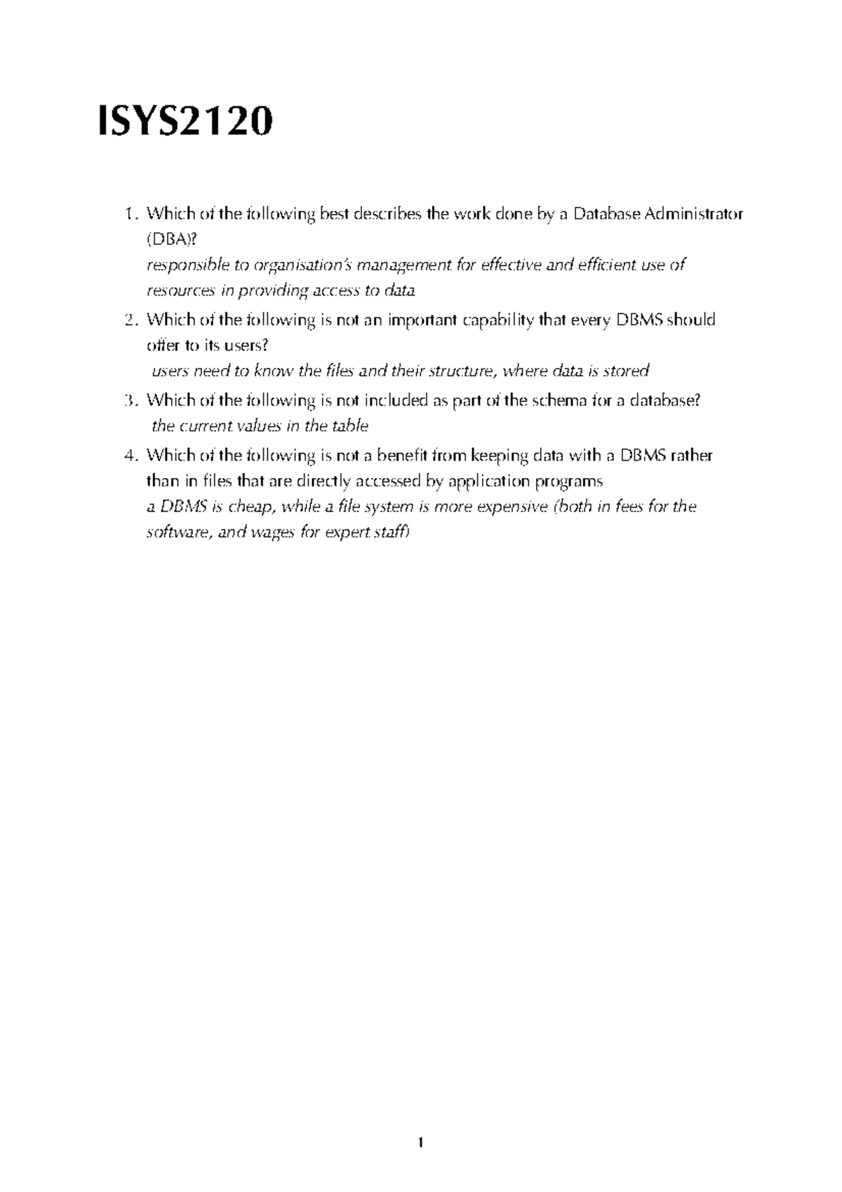 ISYS2120 - Some answer for quizzes - 1 ISYS Which of the following best describes the work done ...