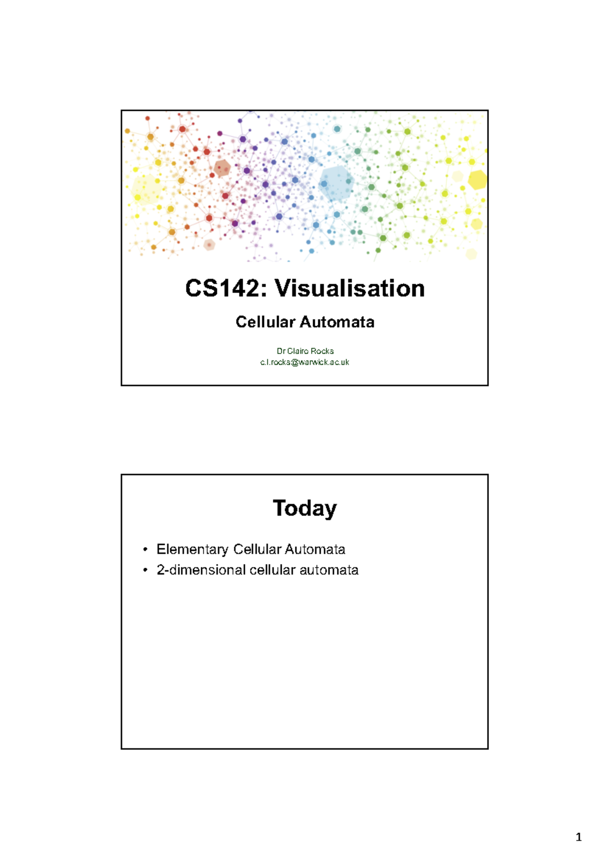 Cellular Automata And Its Applications Cs142 Visualisation Dr Claire Rocks C L Warwick Ac