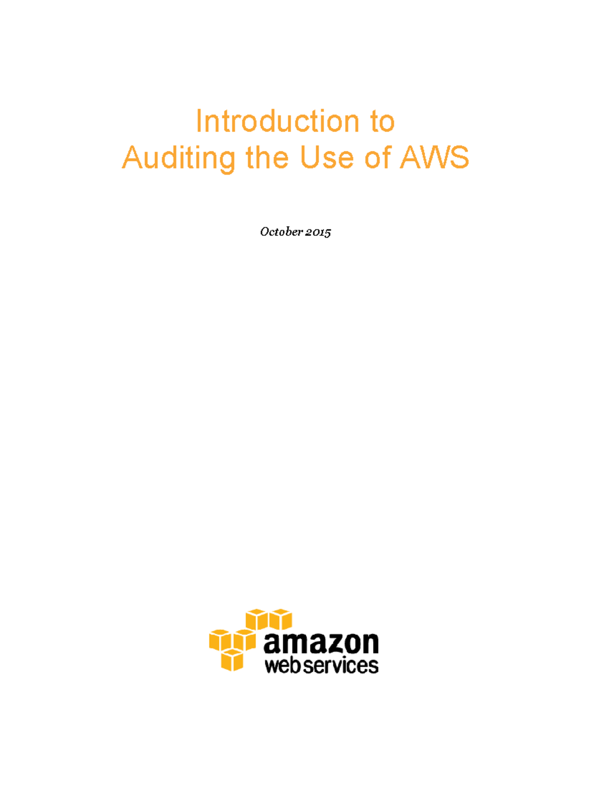 AWS Auditing Security Checklist - Introduction to Auditing the Use of ...