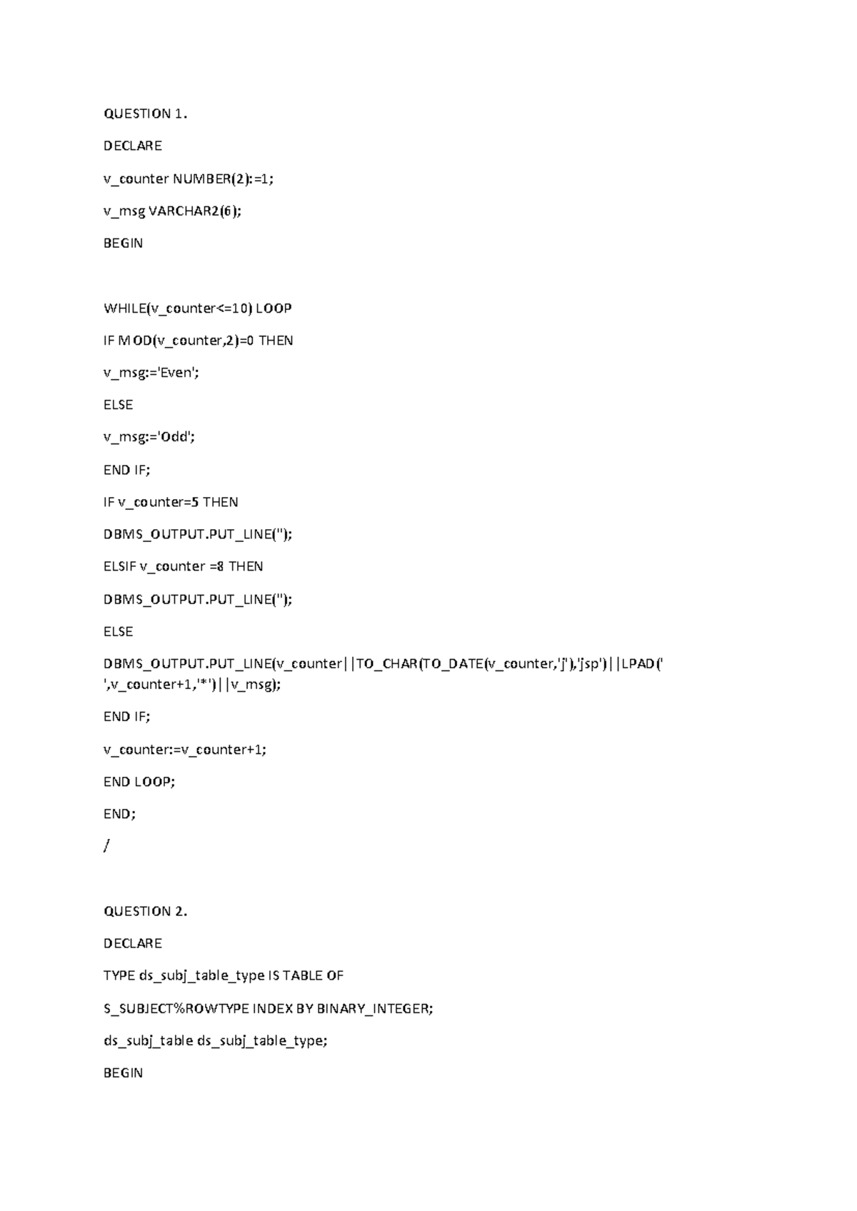 FA2 2023 - ANSWERS - QUESTION 1. DECLARE v_counter NUMBER(2):=1; v_msg ...