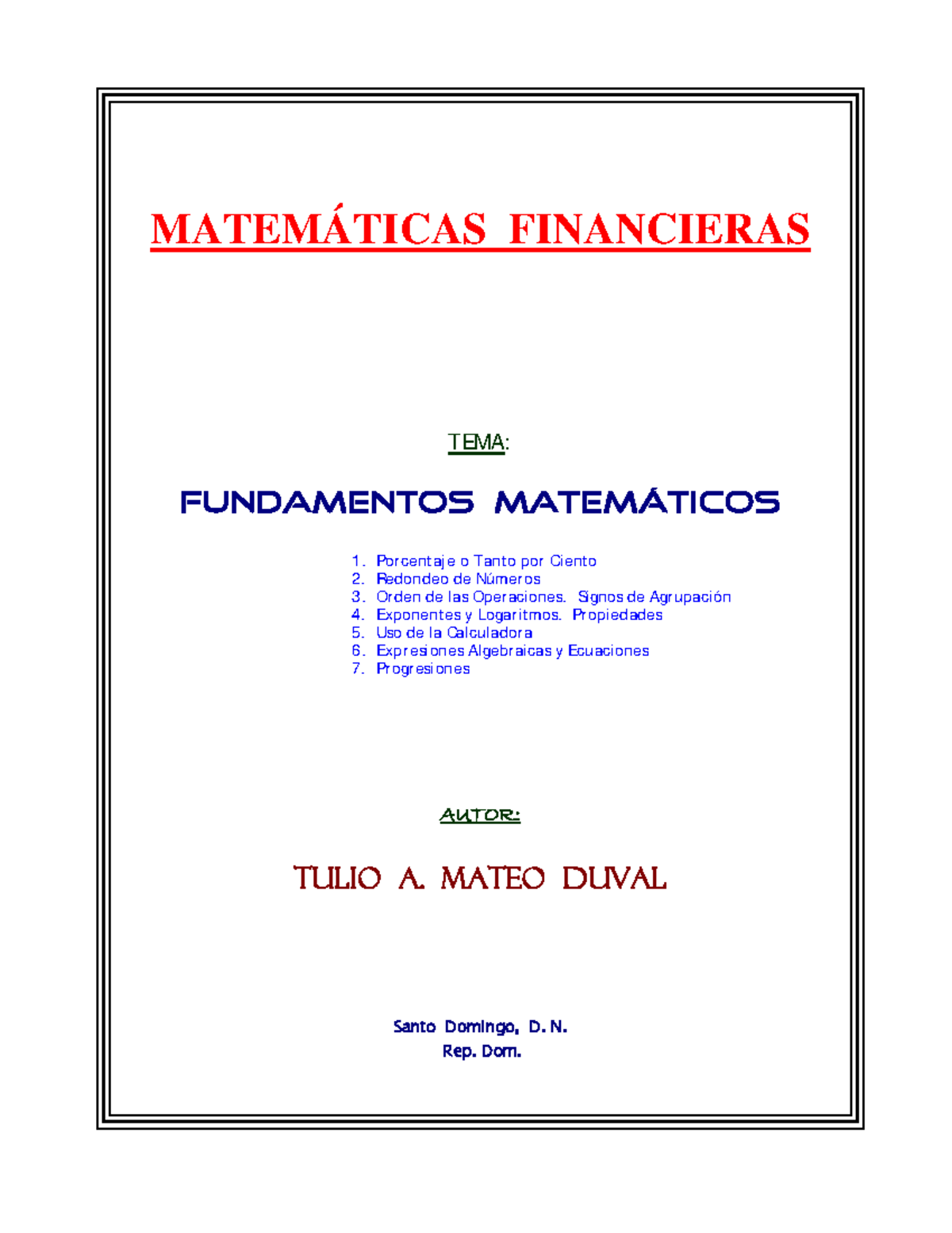 A.- Fundamentos Matematicos - MATEMÁTICAS FINANCIERAS TEMA: FUNDAMENTOS ...