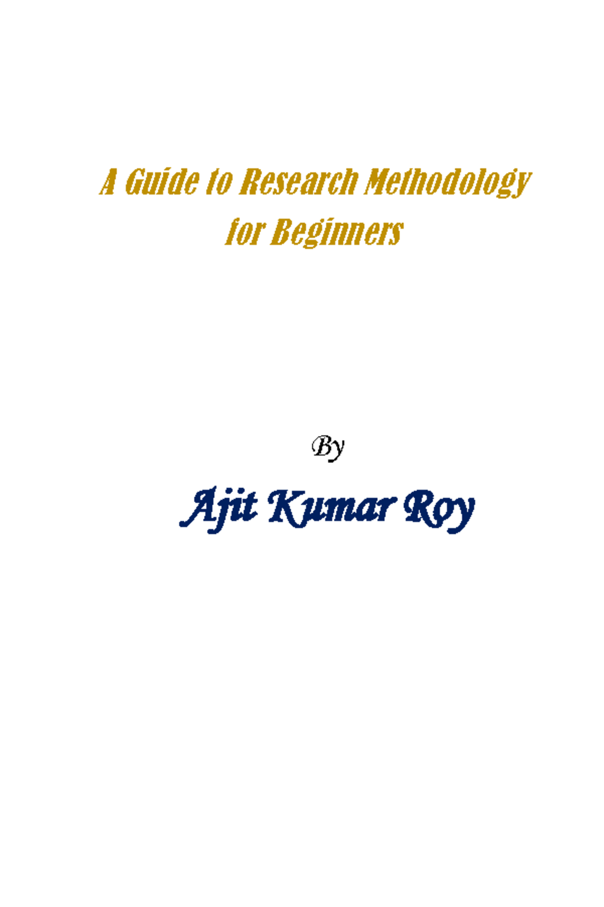 A Guide to Research Methodology for Beginners - A Guide to Research ...