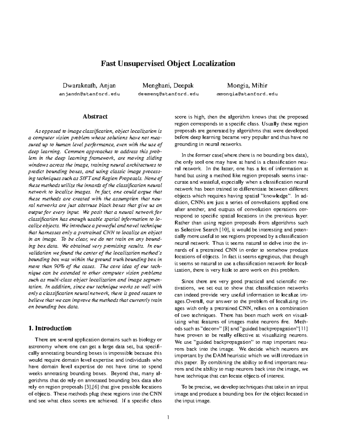 Fast unsupervised object localization - Usually these region proposals are generated algorithms ...