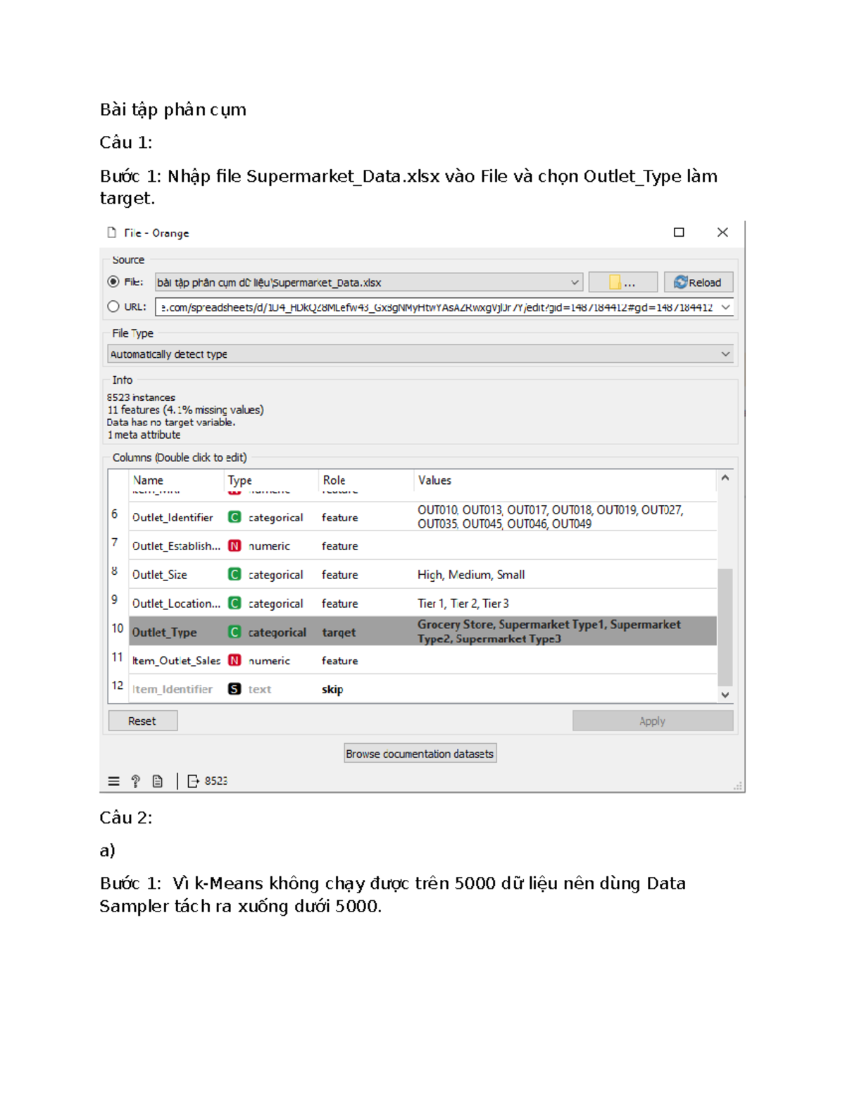 Bai tap phan cum - qewsrtdhjkl; - Bài tập phân cụm Câu 1: Bước 1: Nhập file Supermarket_Data vào ...