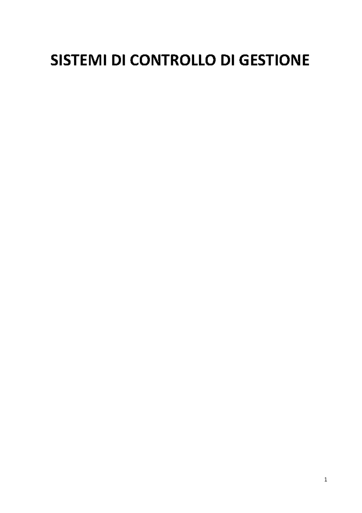 Riassunto controllo di gestione - 1 SISTEMI DI CONTROLLO DI GESTIONE ...