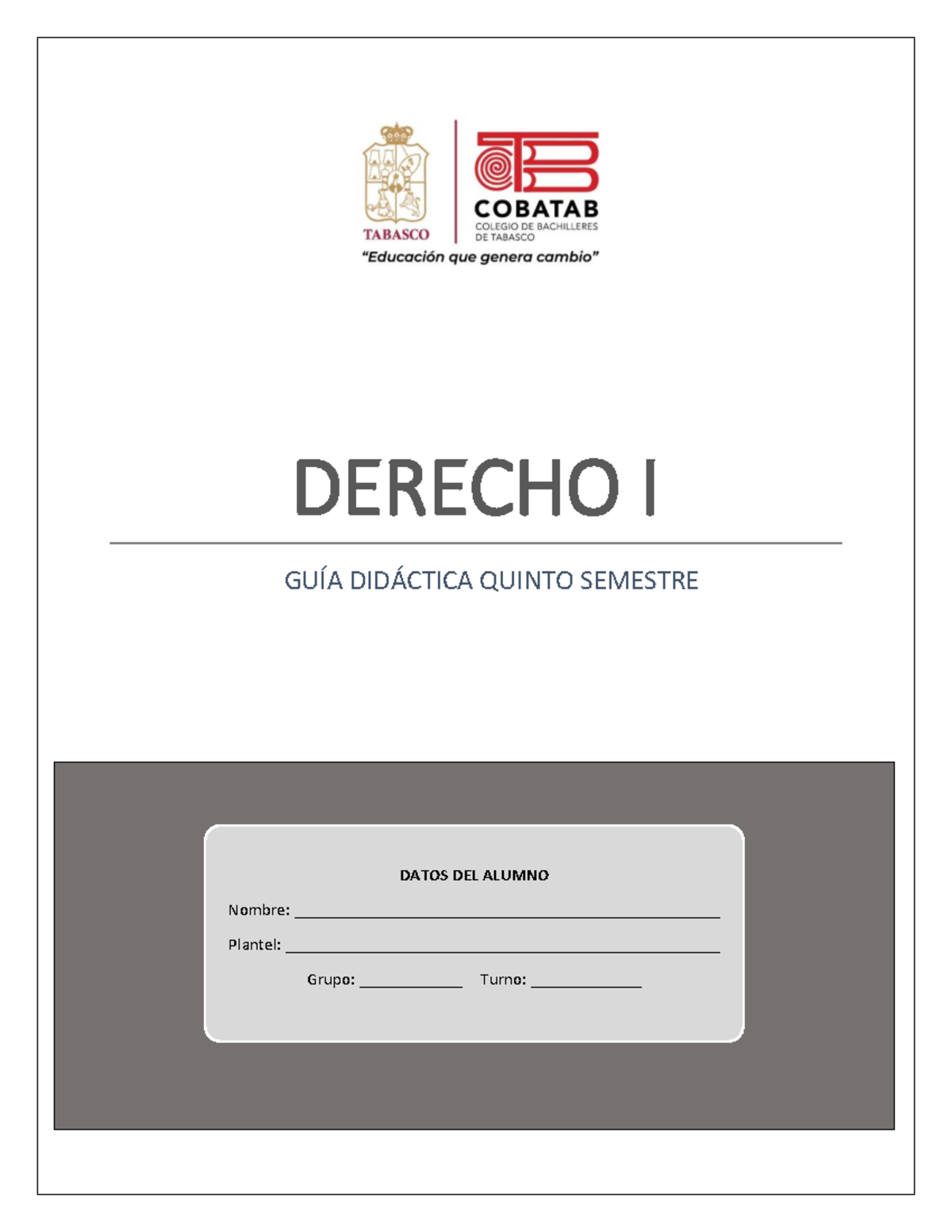 Quinto Semestre.- Guía Didáctica del Estudiante.- Derecho I - GUÕA DID¡CTICA QUINTO SEMESTRE ...