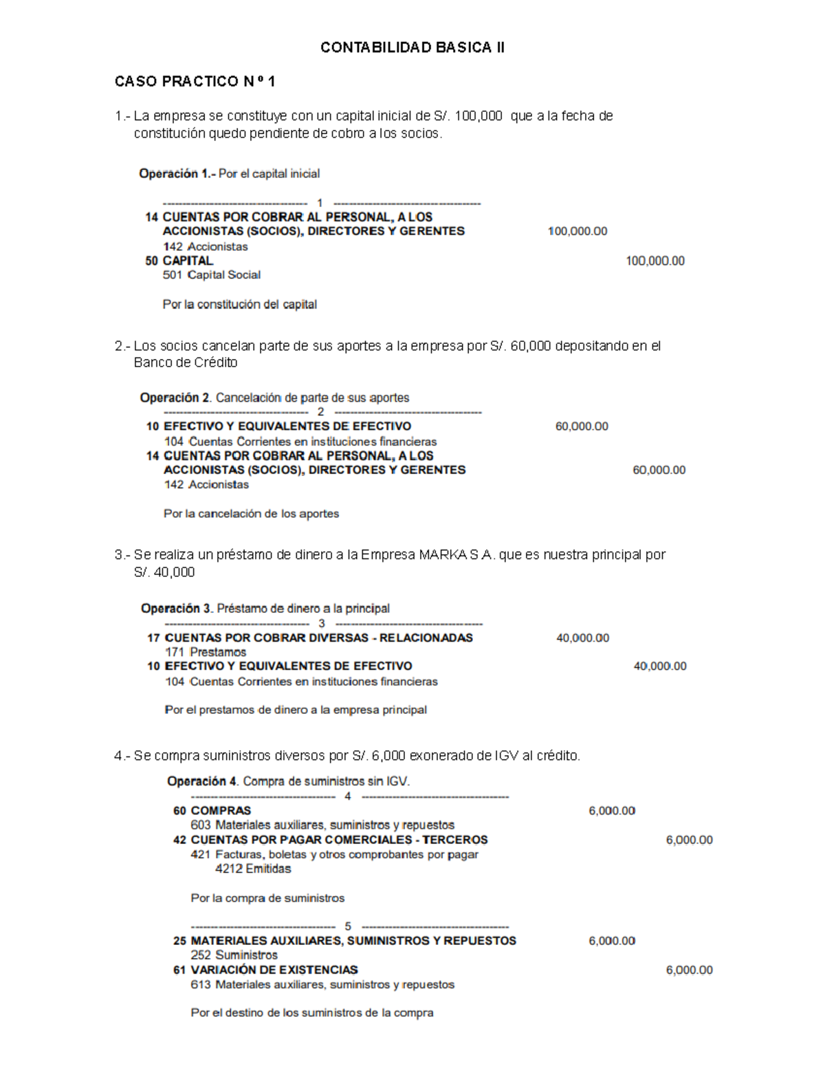 Ejercicios de Asientos Contables - UNMSM - CONTABILIDAD BASICA II CASO PRACTICO N º 1 1.- La ...