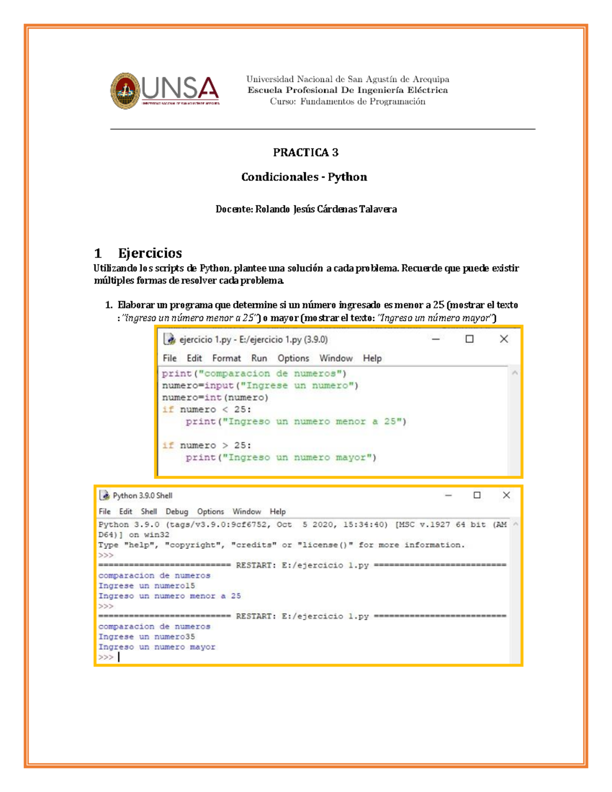 Practica 3 - PRACTICA 3 Condicionales - Python Docente: Rolando Jesús Cárdenas Talavera 1 ...