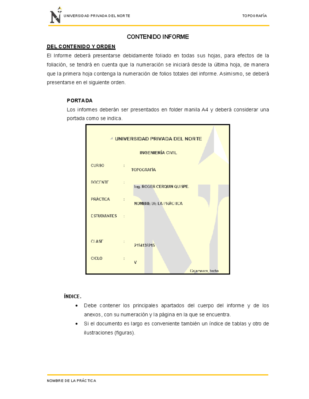 Contenido informe - UNIVERSIDAD PRIVADA DEL NORTE TOPOGRAFÍA NOMBRE DE ...