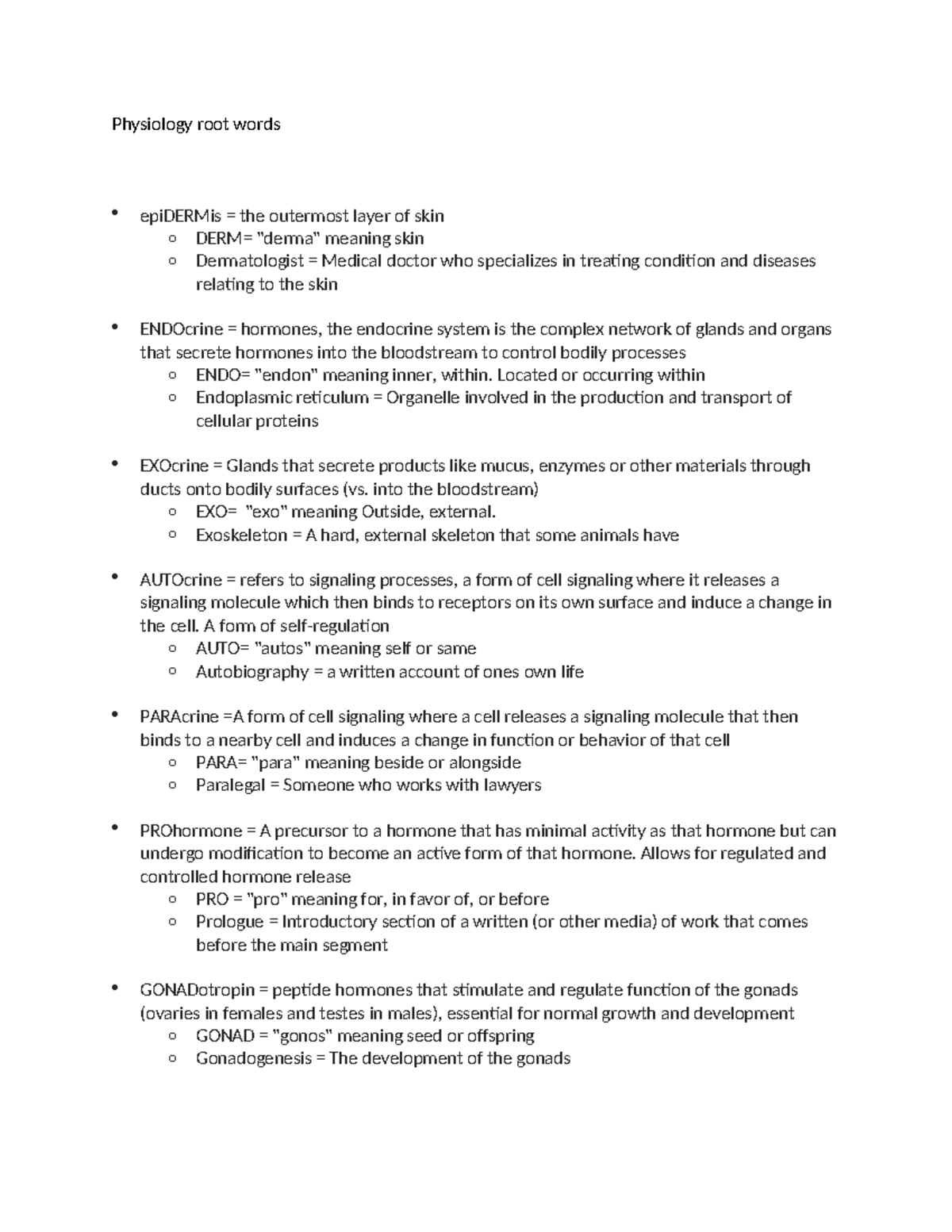 Homework #1 submission - Physiology root words epiDERMis = the ...