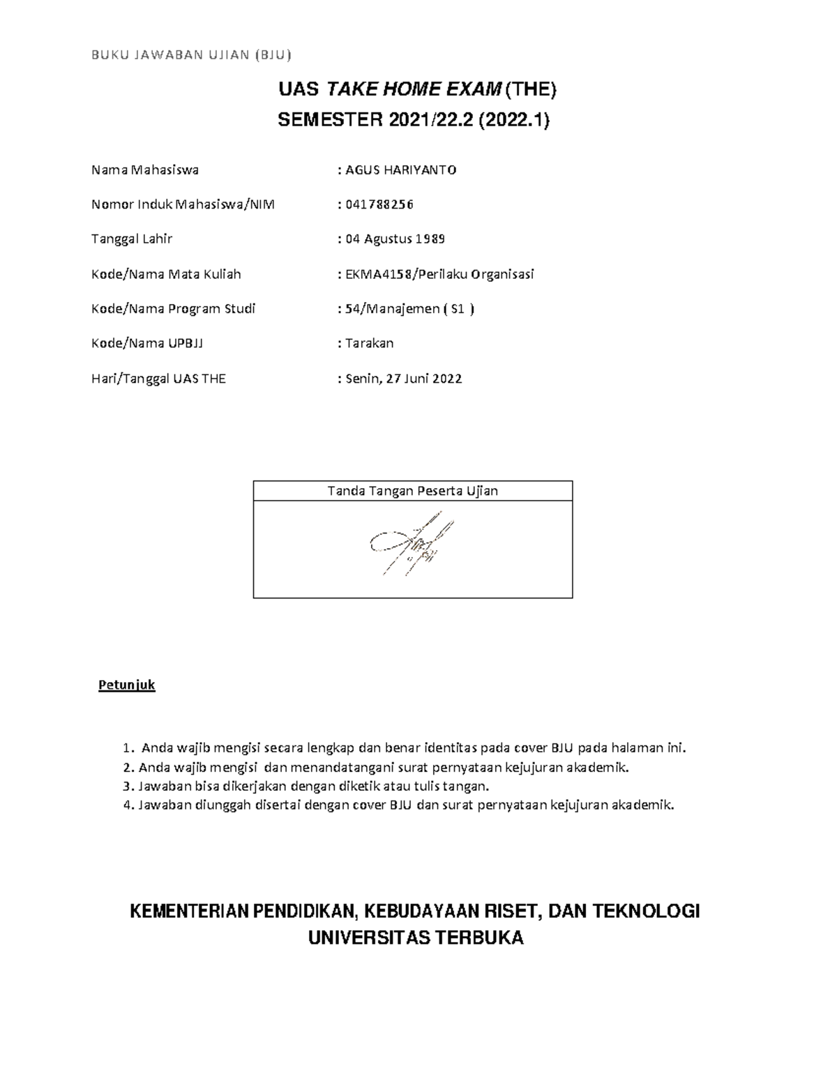 BJU Umum Agus H EKMA4158 - BUKU JAWABAN UJIAN (BJU) UAS TAKE HOME EXAM (THE) SEMESTER 2021/22 ...