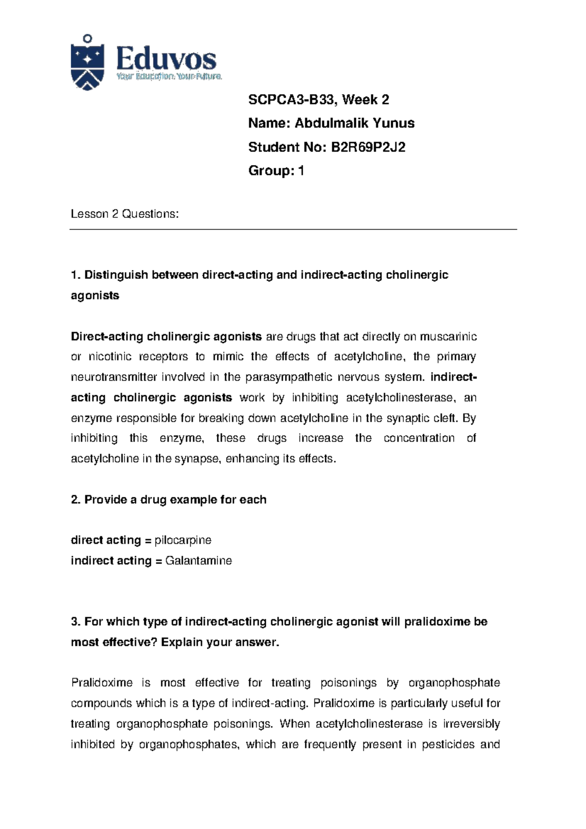 Week 2 Tutorial (B2R69P2J2) - SCPCA3-B33, Week 2 Name: Abdulmalik Yunus Student No: B2R69P2J ...