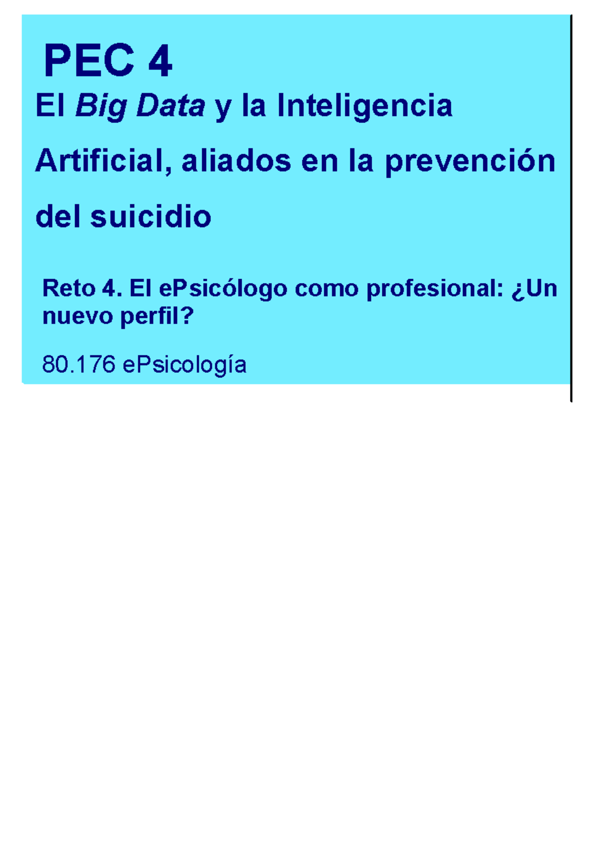 PEC 4 Plantilla Entrega - PEC 4 El Big Data y la Inteligencia Artificial, aliados en la ...
