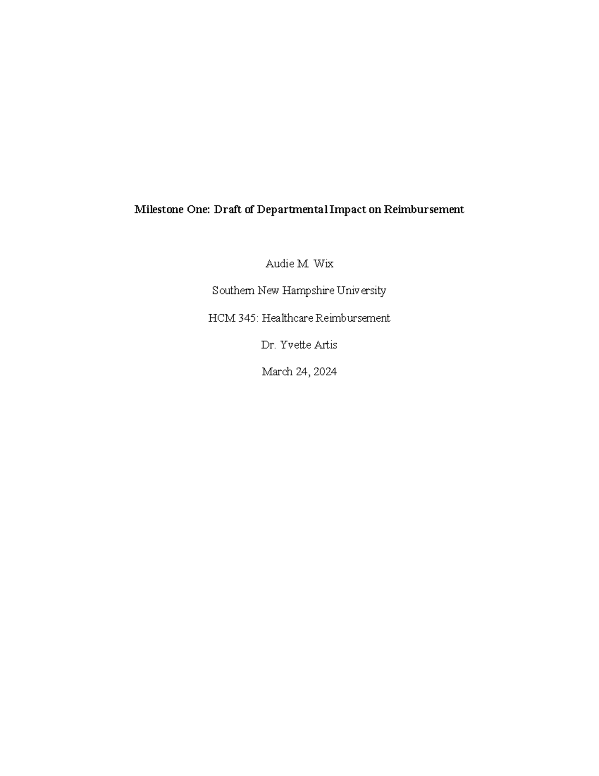 Milestone One Draft of Departmental Impact on Reimbursement - Wix ...