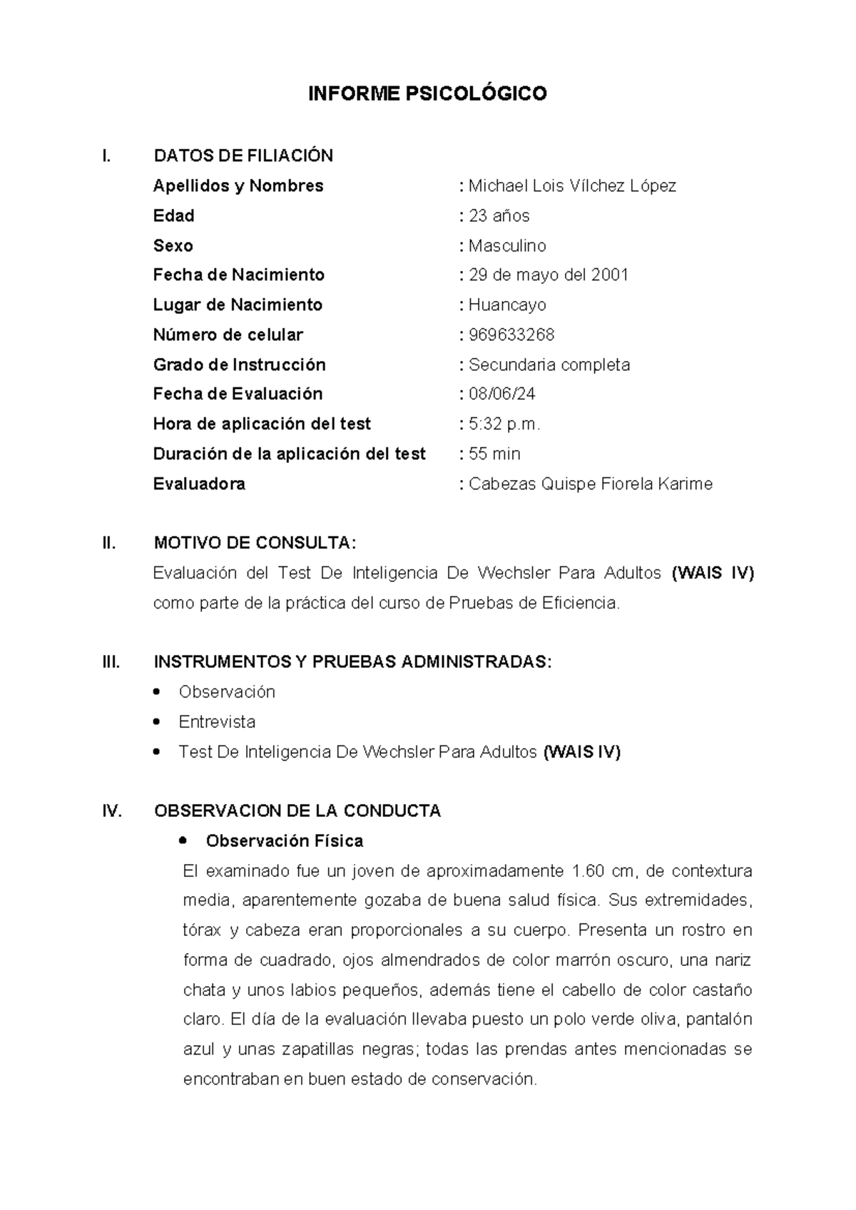 Informe WAIS - INFORME PSICOLÓGICO I. DATOS DE FILIACIÓN Apellidos y ...